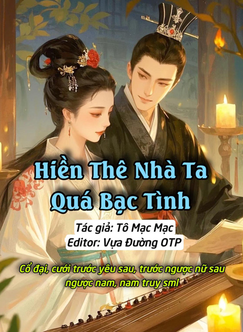Hiền Thê Nhà Ta Quá Bạc Tình Full